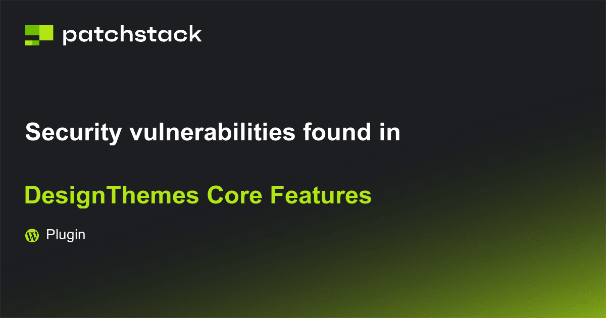 DesignThemes Core Features Vulnerabilities - Patchstack